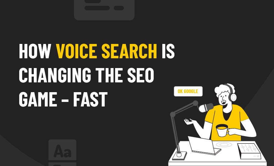 How Voice Search Is Changing The SEO Game – Fast - Pearl Lemon